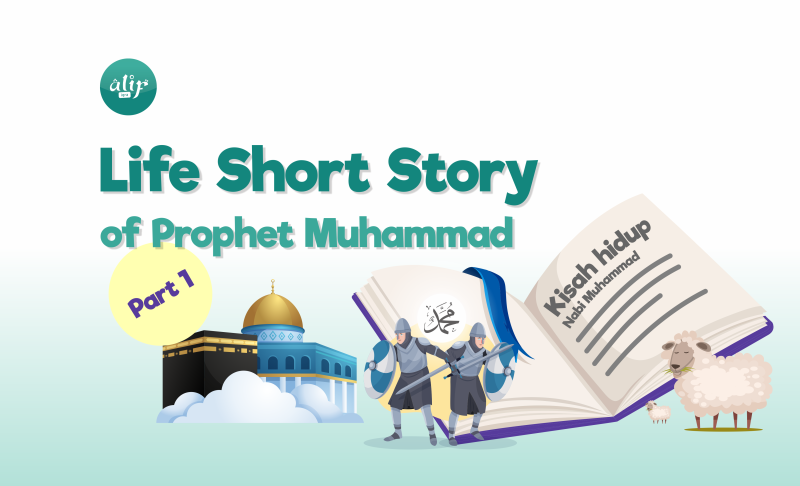 Life Short Story of Prophet Muhammad - Belajar Ngaji untuk Anak dan Dewasa