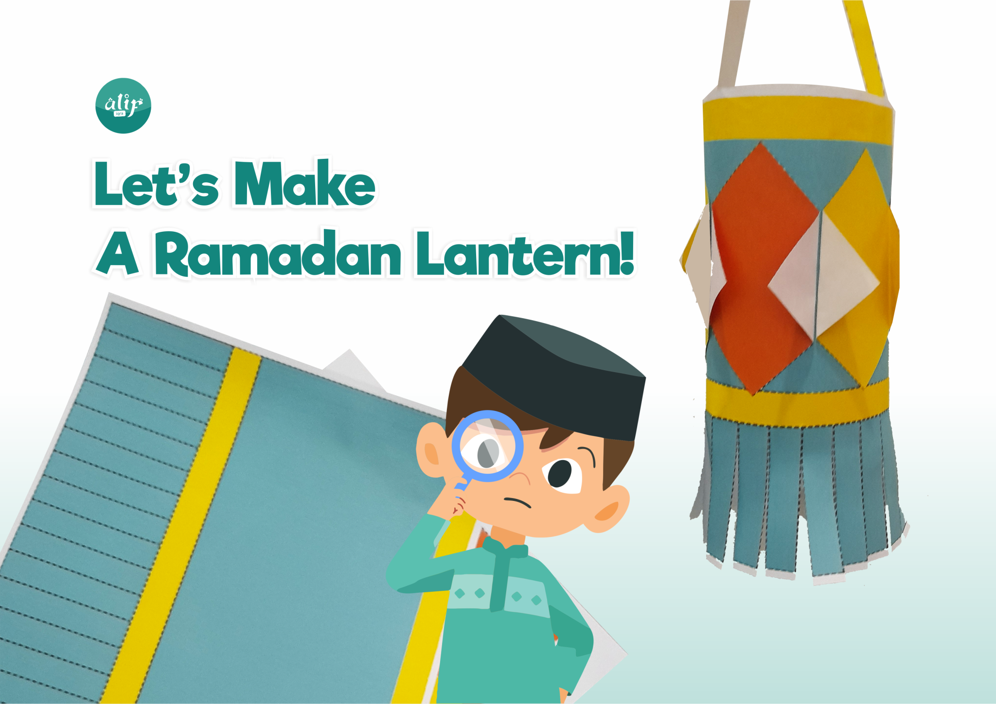 Let’s Make a Ramadan Lantern! - Belajar Ngaji untuk Anak dan Dewasa